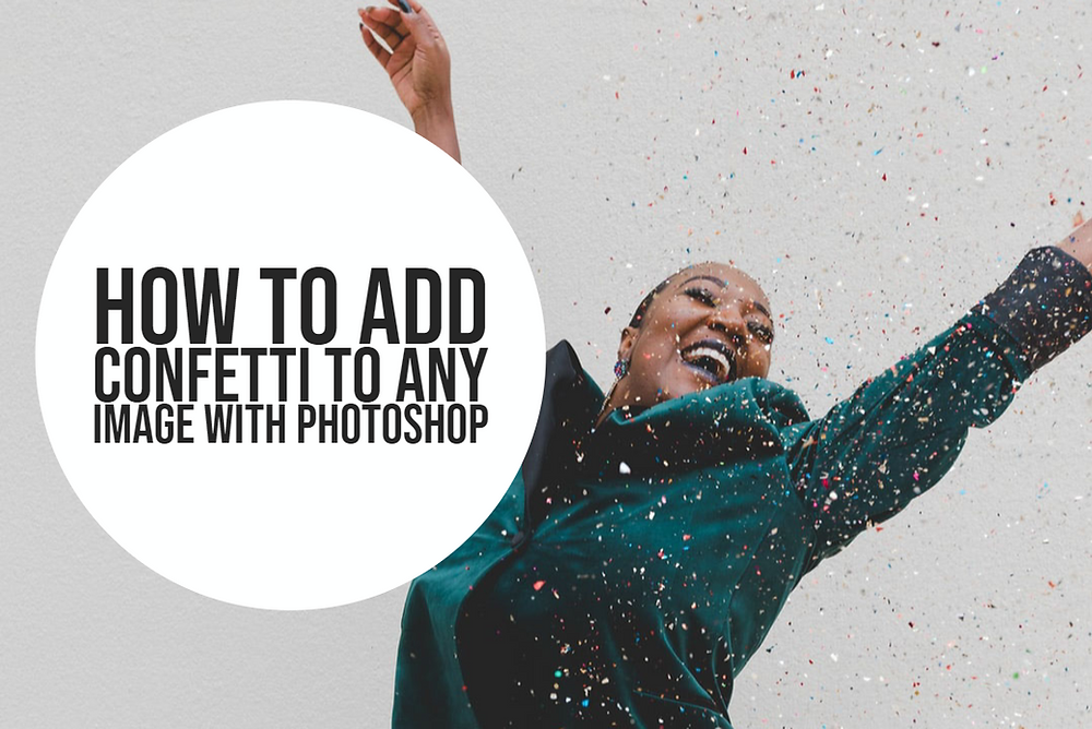 How to add confetti to your photo in photoshop