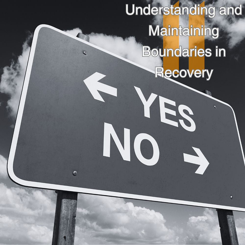 Understanding and Maintaining Boundaries in Recovery