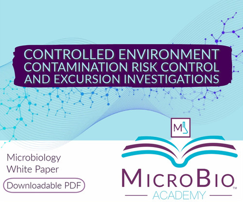 Controlled Environment Contamination Risk Control and Excursion ...