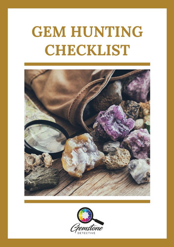 Gem Hunting Checklist | Gemstone Detective