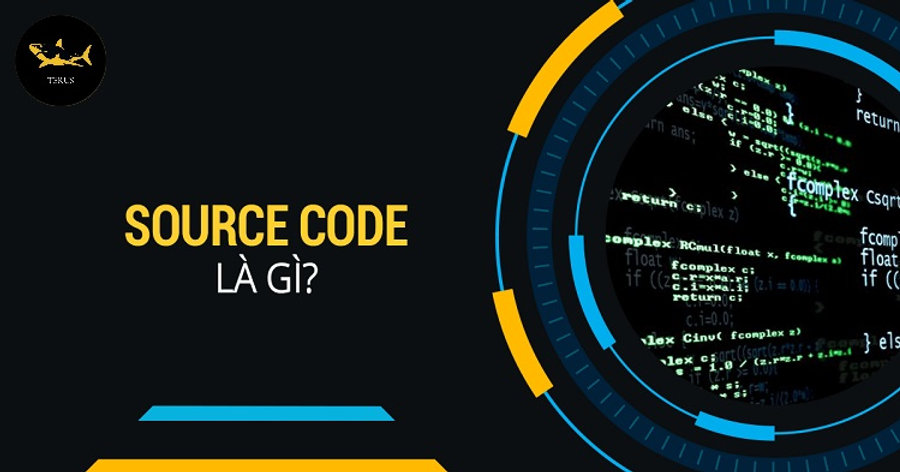 Source Code Là Gì? Các Thông Tin Cần Biết Về Source Code
