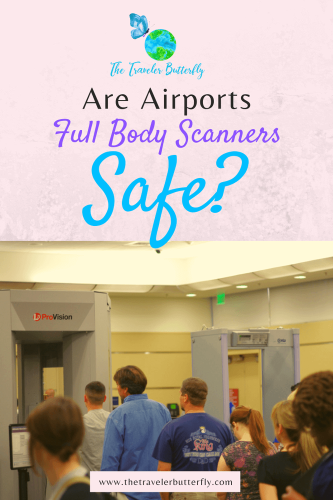 ARE AIRPORTS FULL BODY SCANNER SAFE?