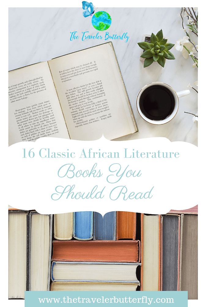 16 Classic African Literature Books You Should Read | The Traveler ...