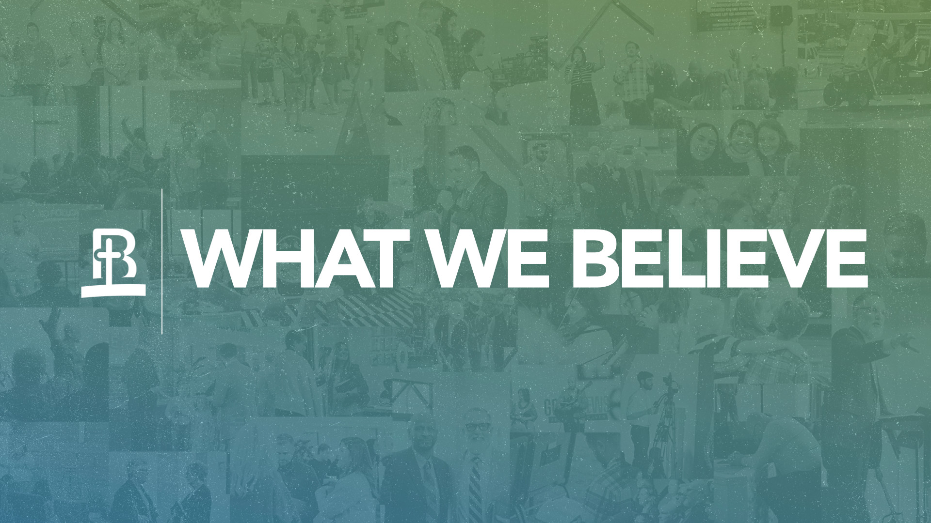 What We Believe | Bible Baptist Church