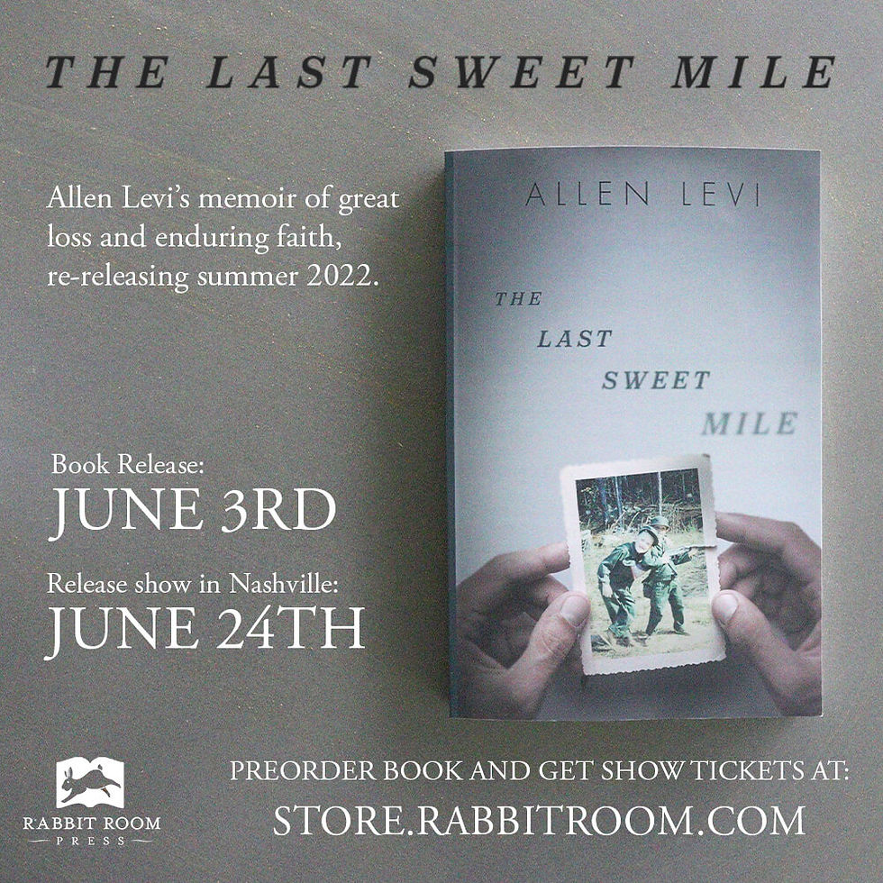 New from Rabbit Room Press: The Last Sweet Mile