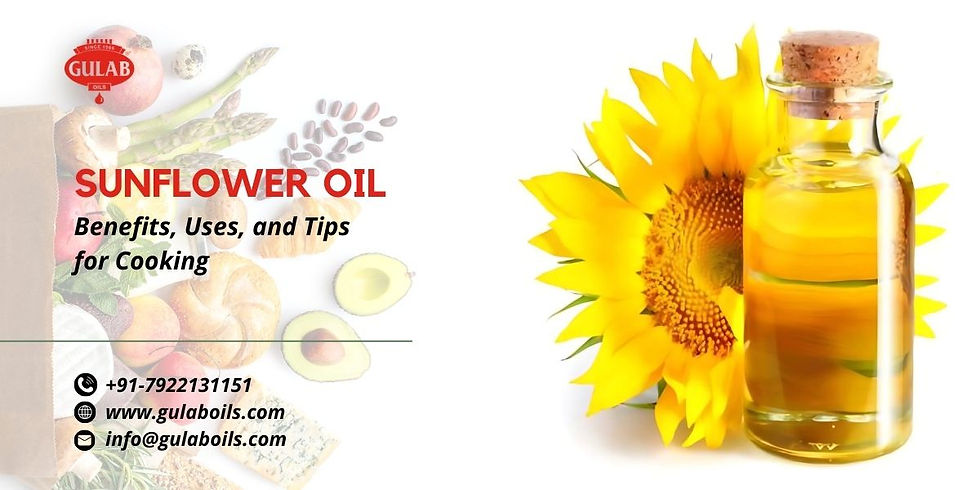 Sunflower Oil: Benefits, Uses, and Tips for Cooking