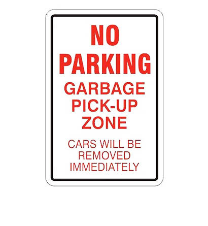 No Parking - Garbage Pick-up zone | YMS Uniko Inc