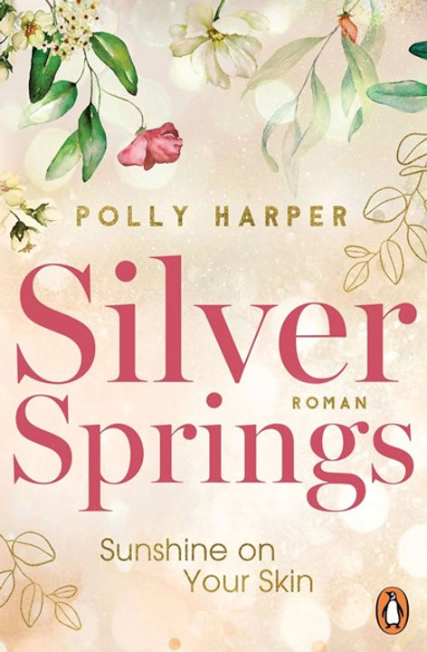 Silver Springs - Sunshine on Your Skin von Polly Harper