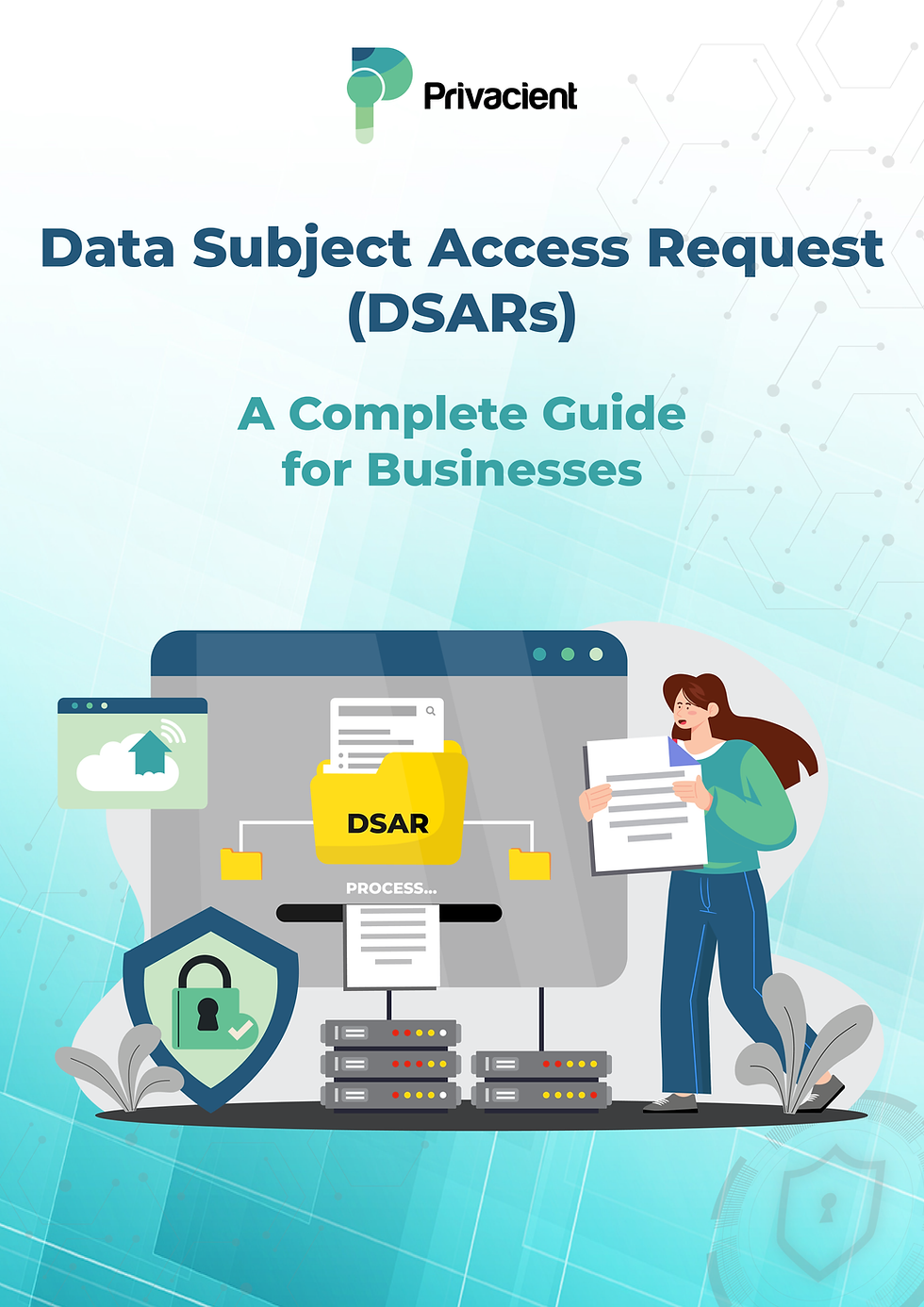 Data Subject Access Requests (DSARs): A Complete Guide for Businesses