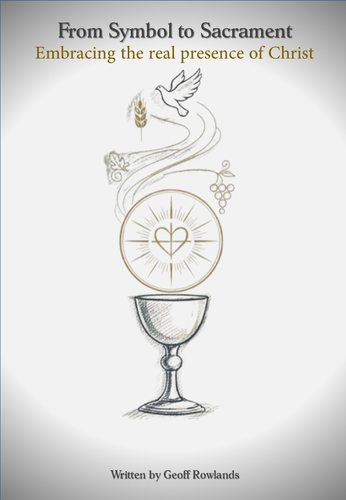 From Symbol to Sacrament | Everyman Theology