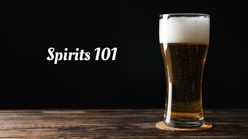 Spirits 101: Navigating the World of Alcohol for Beginners