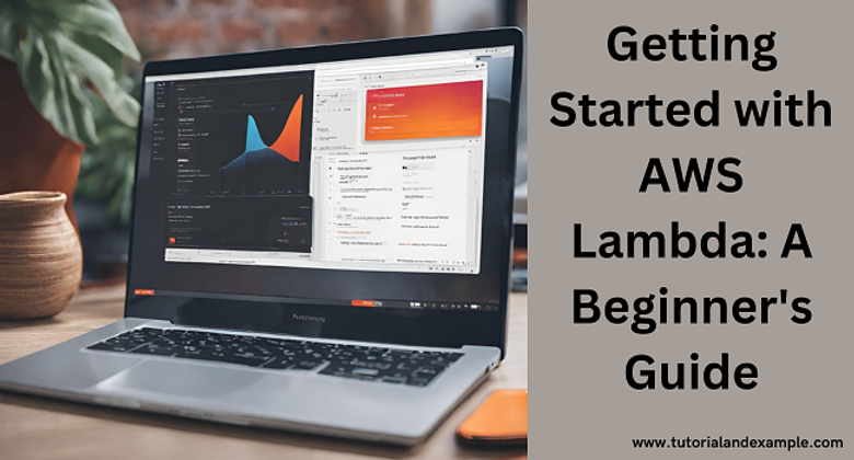Step-by-Step Guide: Getting Started with AWS Lambda Step-by-Step Guide: Getting Started with AWS Lambda