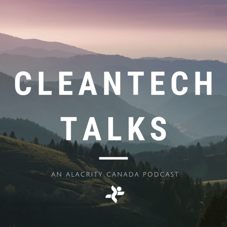 Julie Angus Discusses Clean Technology on Alacrity Canada Podcast ...