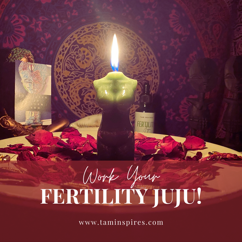 Work your Fertility JUJU! | Tam Inspires