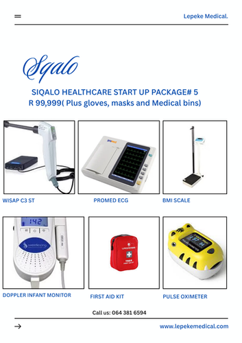 SIQALO HEALTHCARE START UP PACKAGE# 5 R 99,999 | Lepeke Medical