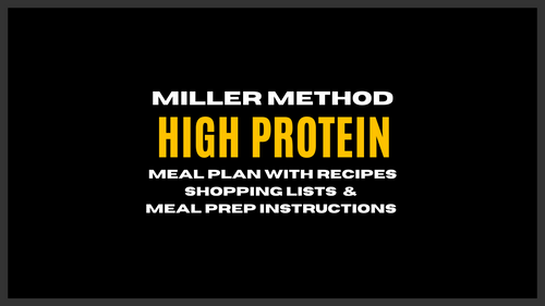 Miller Method High Protein Meal Plan-Digital Download | Miller Method