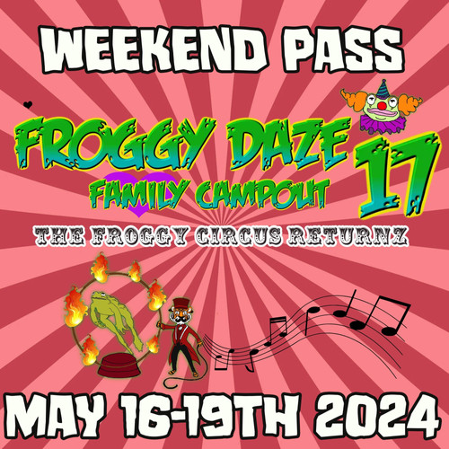 Froggy Daze 17 Weekend Pass | froggy-daze