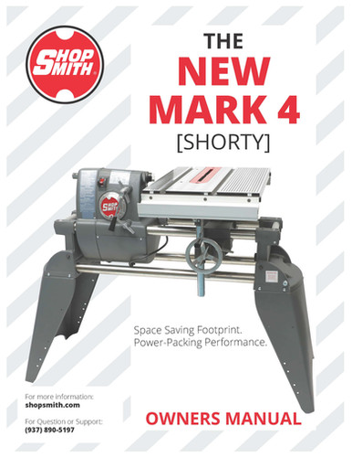 MARK 4 (Shorty) Owner's Manual (for 557400 + 557400P) | Shopsmith