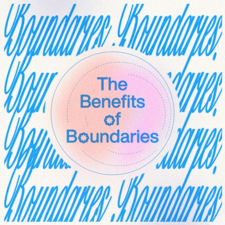 The Benefits of Boundaries