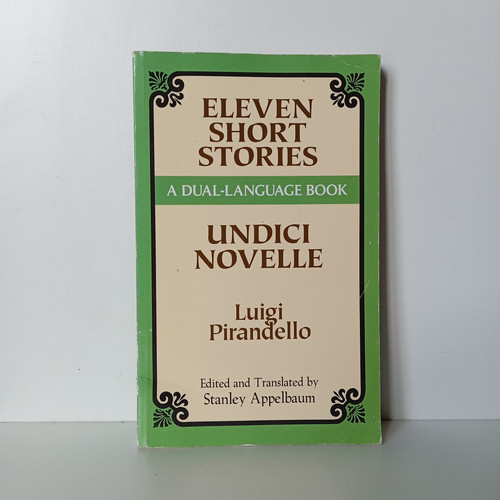 Eleven Short Stories, Undici Novelle - Luigi Pirandello | oalfarrabicho