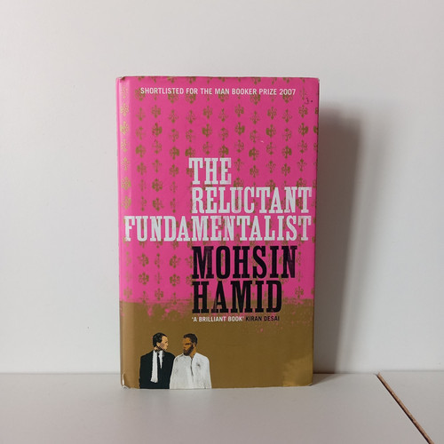 The Reluctant Fundamentalist - Mohsin Hamid | oalfarrabicho
