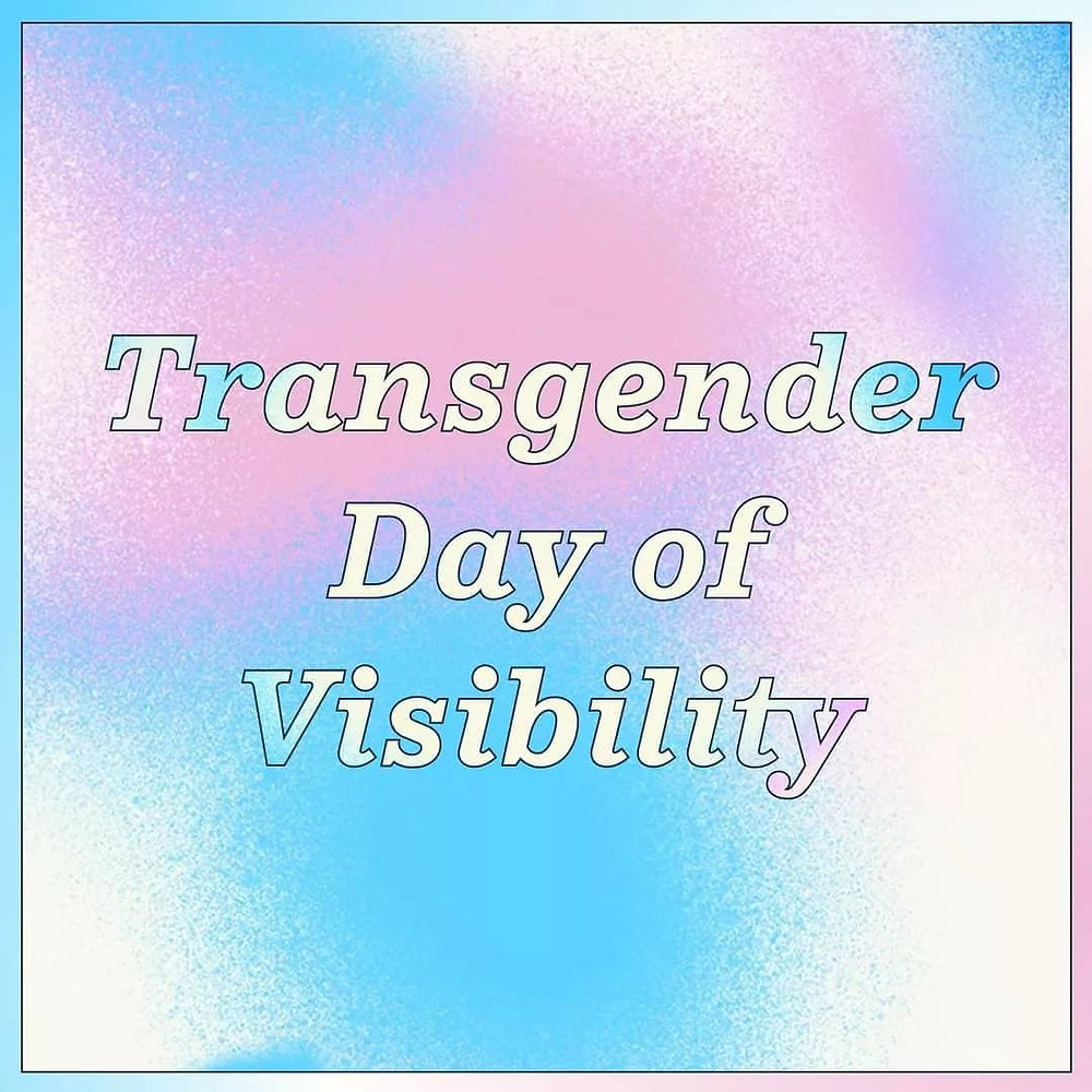 International Transgender Day of Visibility