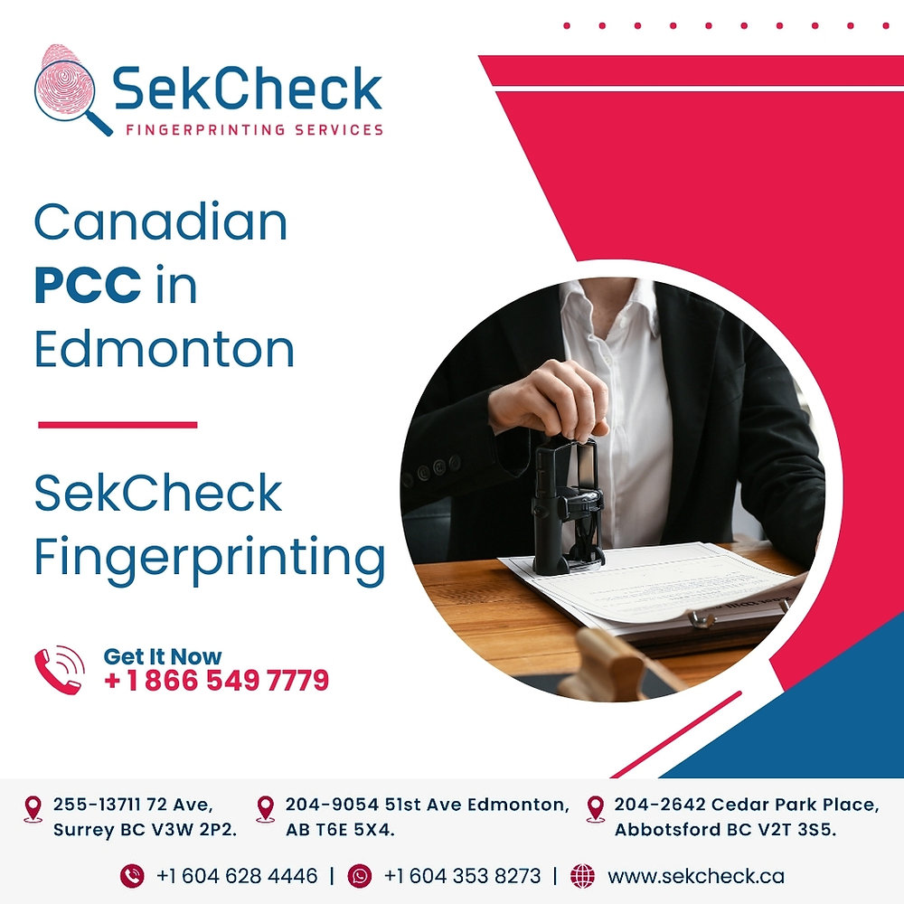 Canadian PCC in Edmonton Sekcheck fingerprinting