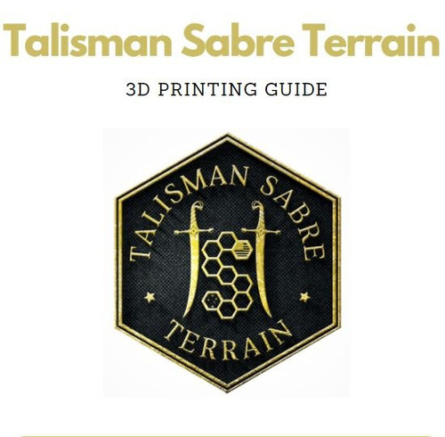 TST 3D Printing Guide | Talisman Sabre Terra