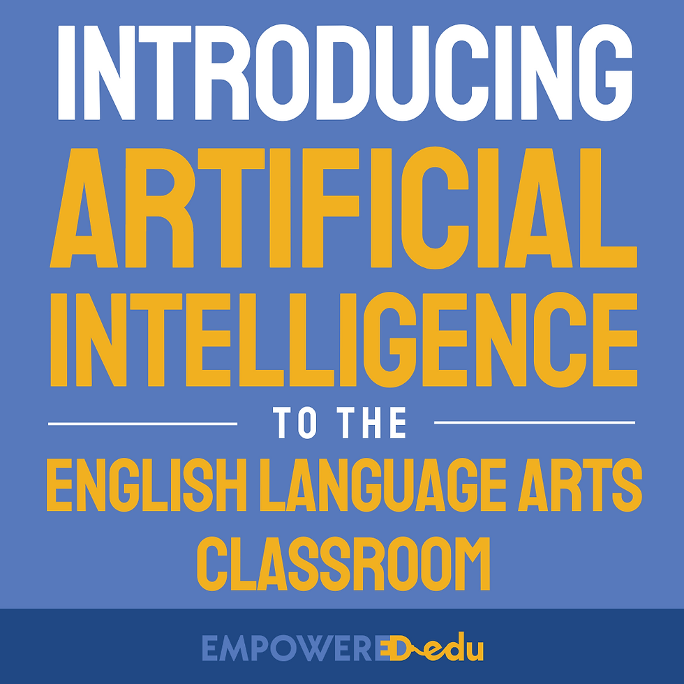 UNIT PLAN: Introducing AI to the English Language Arts Classroom ...