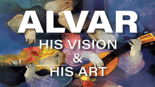 Alvar: His Vision and His Art | Chip Taylor HD