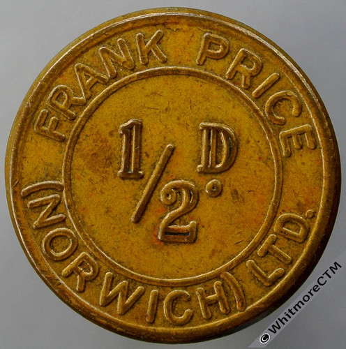 Value Stated Token Norwich 31mm ½d Frank Price (Norwich) Ltd. - Uniface ...