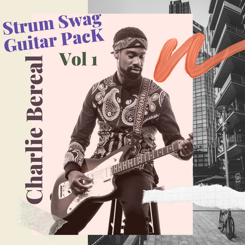 Charlie Bereal Strum Swag Guitar Pack Vol 1 | Swag Sample