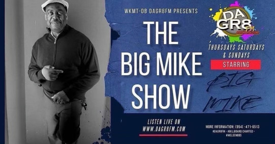 The Big Mike Show with Big Mke | WKMT-DB DaGr8FM