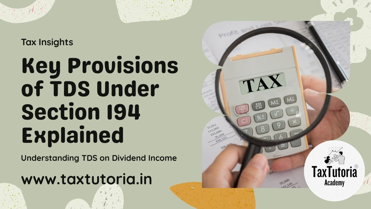 Section 194 – TDS on Dividend Income