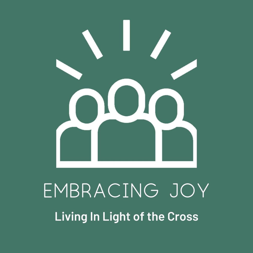 EMBRACING JOY