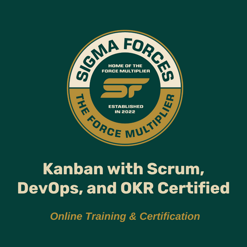 Kanban with Scrum, DevOps, and OKR Certified | Sigma Forces