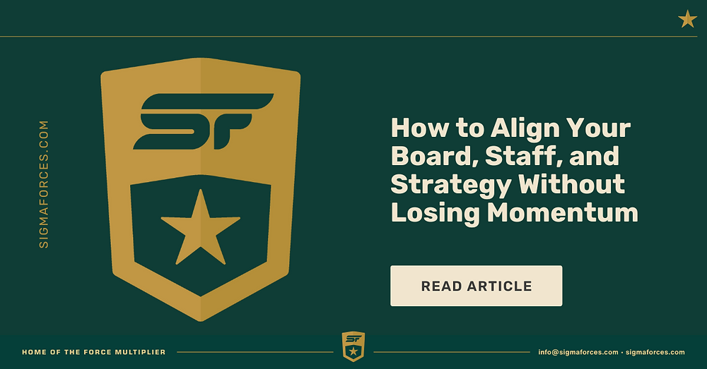 How to Align Your Board, Staff, and Strategy Without Losing Momentum