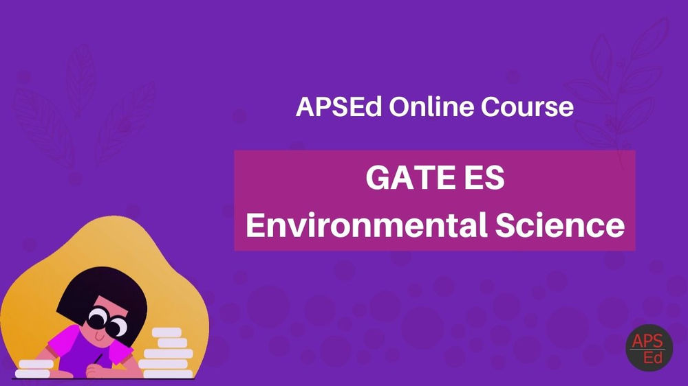 Online Course for GATE Environmental Science and Engineering (GATE ES)