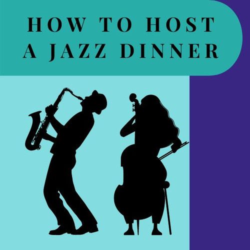 How to Host a Jazz Dinner (PDF) | Jest Scripts