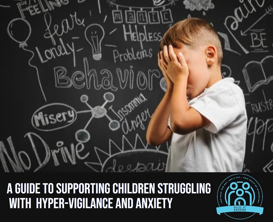 How to Help Children with Anxiety and Hyper-Vigilance: A Supportive ...