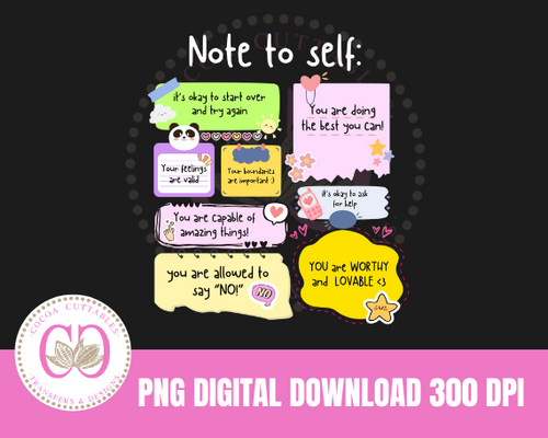 Note To Self PNG Digital File | Cocoa Cuttables