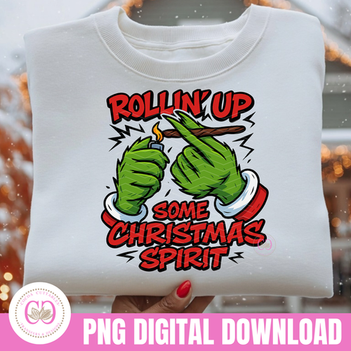 Rollin' Up Some Christmas Spirit Png, Grinch 420 Christmas Png, Rolling ...