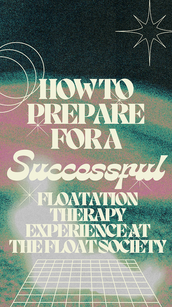 Optimal Float Therapy Preparation Guide at Float Society