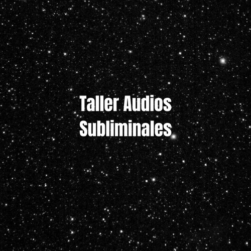 Taller Audios subliminales | Frecuenciaalta