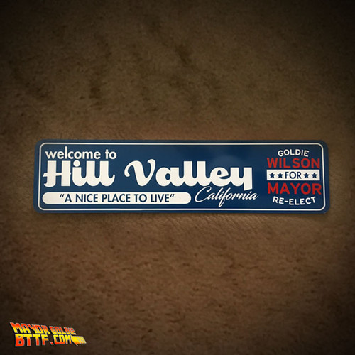 Full scale metal Autographed Hill Valley Sign | goldiewilson