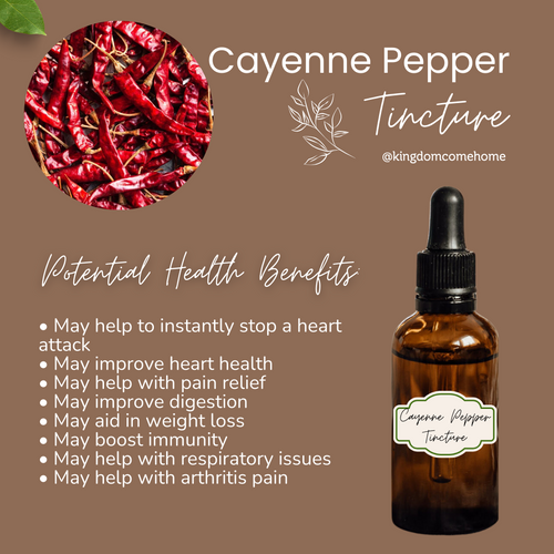 Cayenne Pepper Tincture | Kingdom Come Home