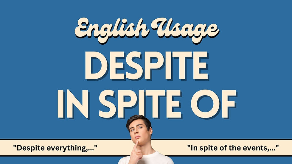 Despite vs. In Spite of: Is There a Difference? (Audio Lesson Included)