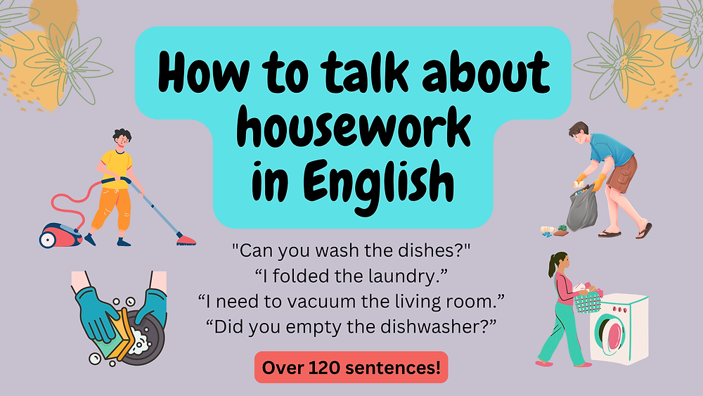 English Vocabulary for Housework (120+ Examples!)