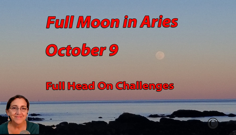 Full Moon in Aries October 9 - What Will Be Reveled Now?