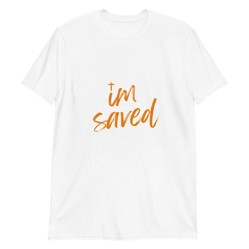 White Im Saved T-Shirt | My Site